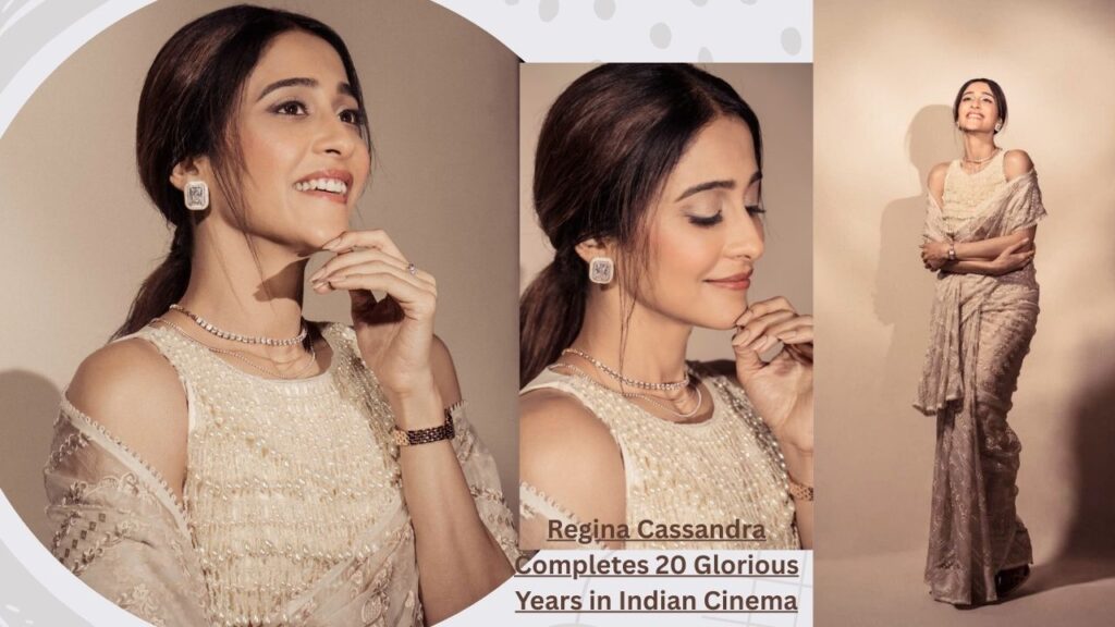 Regina Cassandra Completes 20 Glorious Years in Indian Cinema